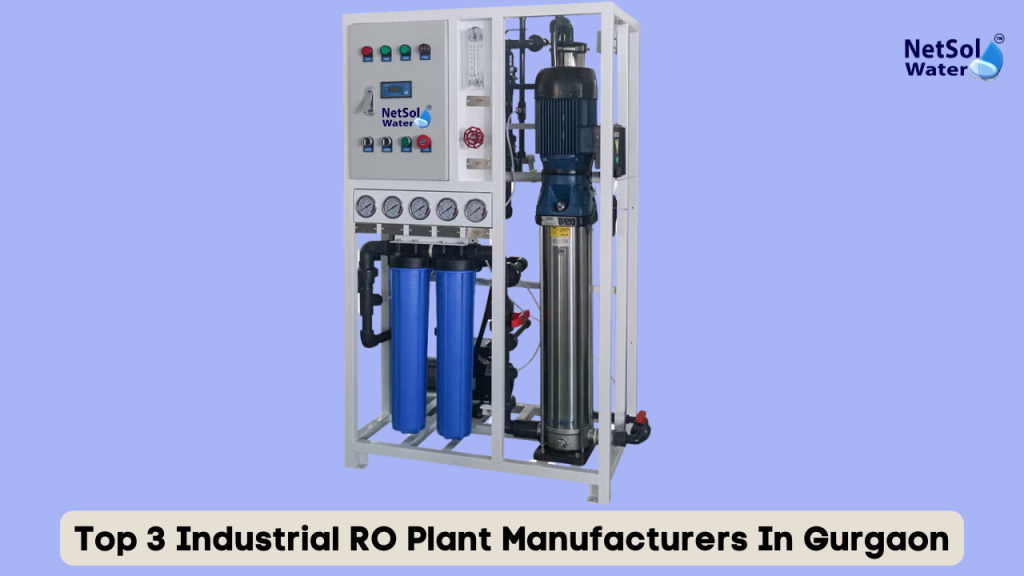 3 Best Industrial RO Plant Manufacturers In Gurgaon | 2026