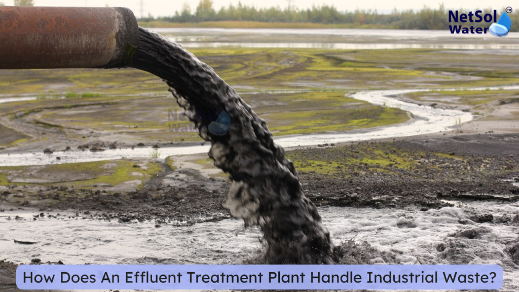 How Does An Effluent Treatment Plant Handle Industrial Waste?