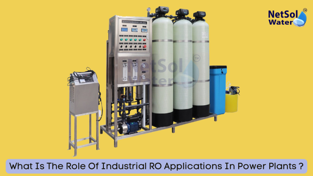 What Is The Role Of Industrial RO Applications In Power Plants