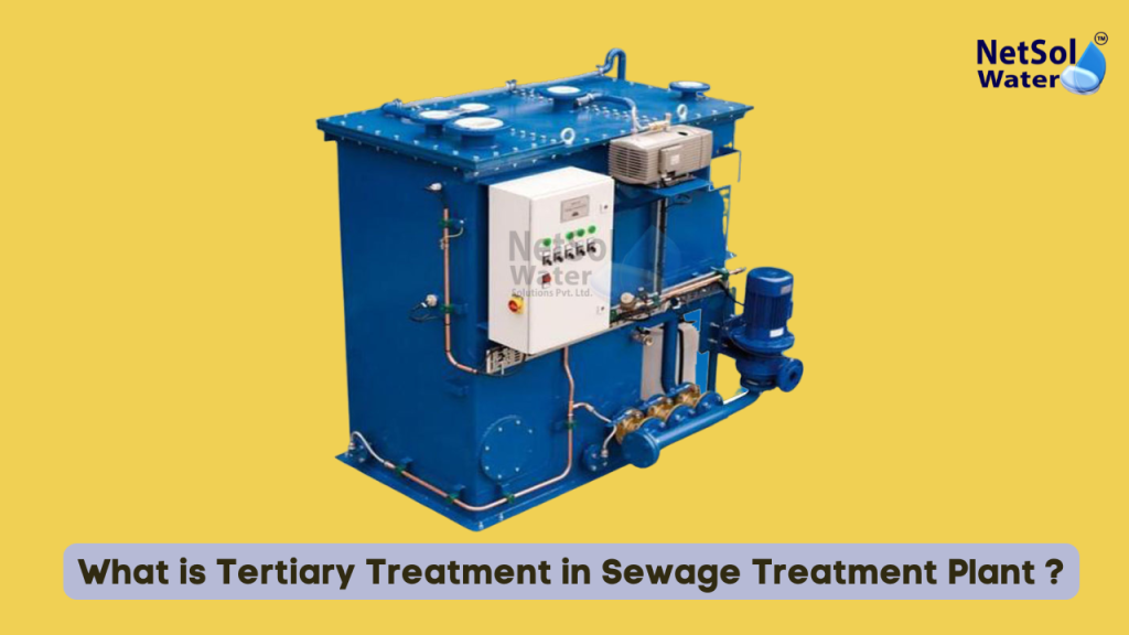 What is Tertiary Treatment in Sewage Treatment Plant