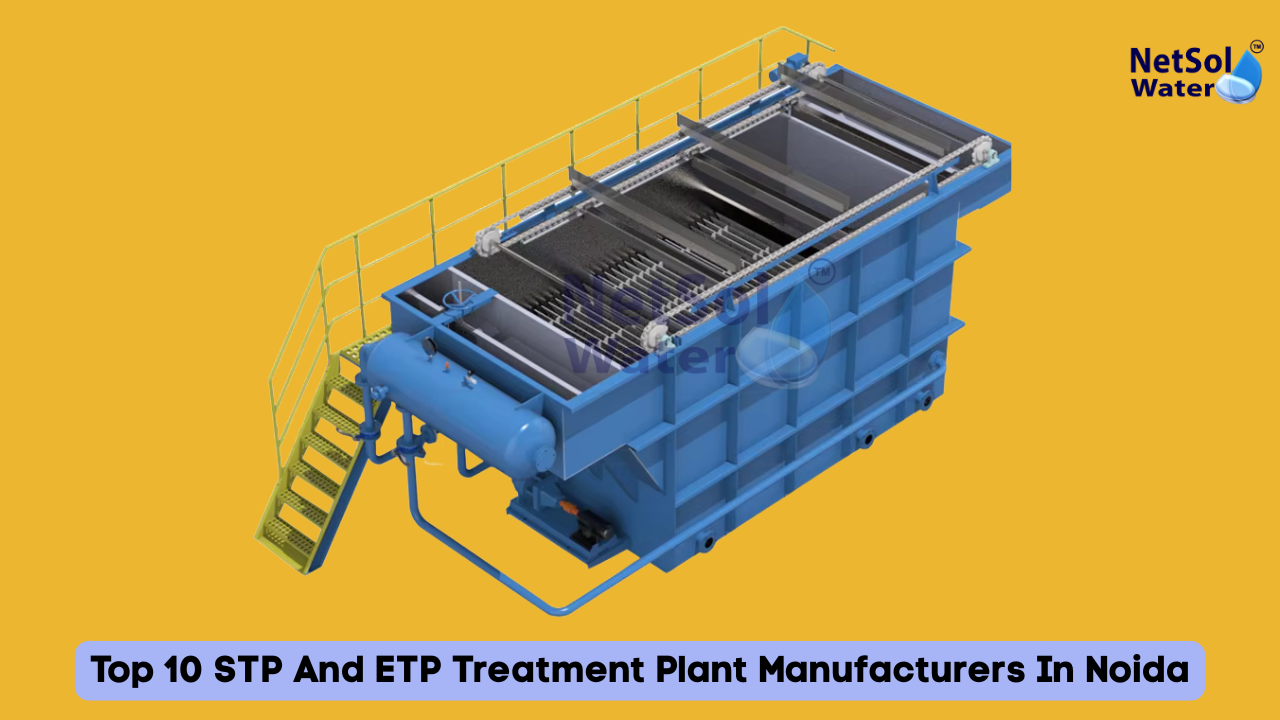 10 Best STP And ETP Plant Manufacturers In Noida [2026]