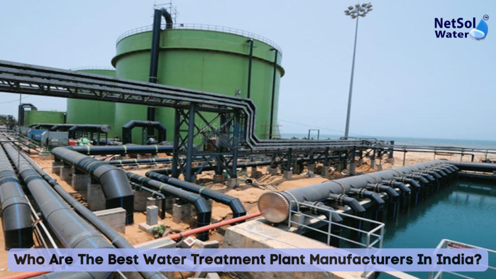 Who Are The Best Water Treatment Plant Manufacturers In India?