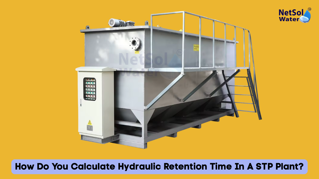 How Do You Calculate Hydraulic Retention Time In A STP Plant?