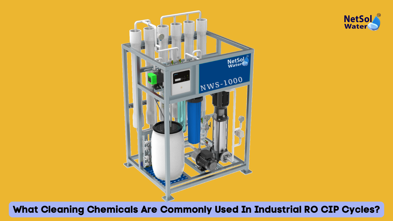 What Cleaning Chemicals Are Commonly Used In Industrial RO CIP Cycles?